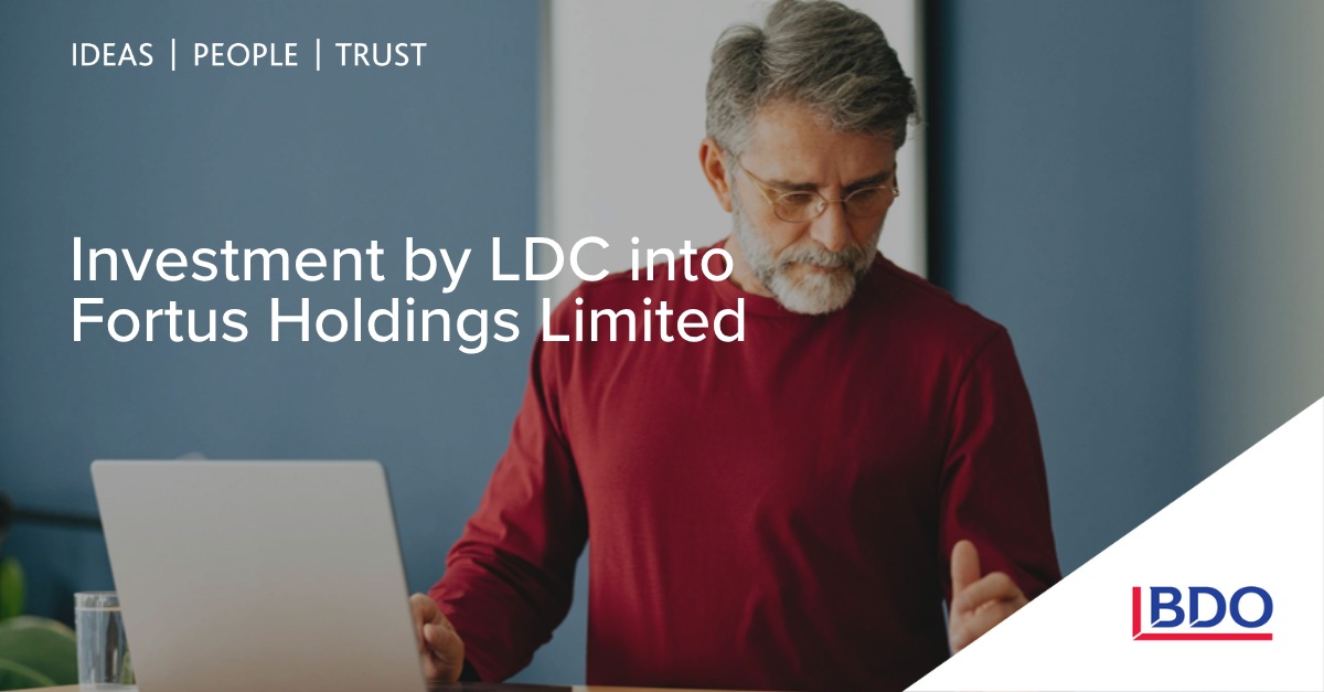 Investment | LDC | Fortus Holdings Limited | Transaction Services - BDO